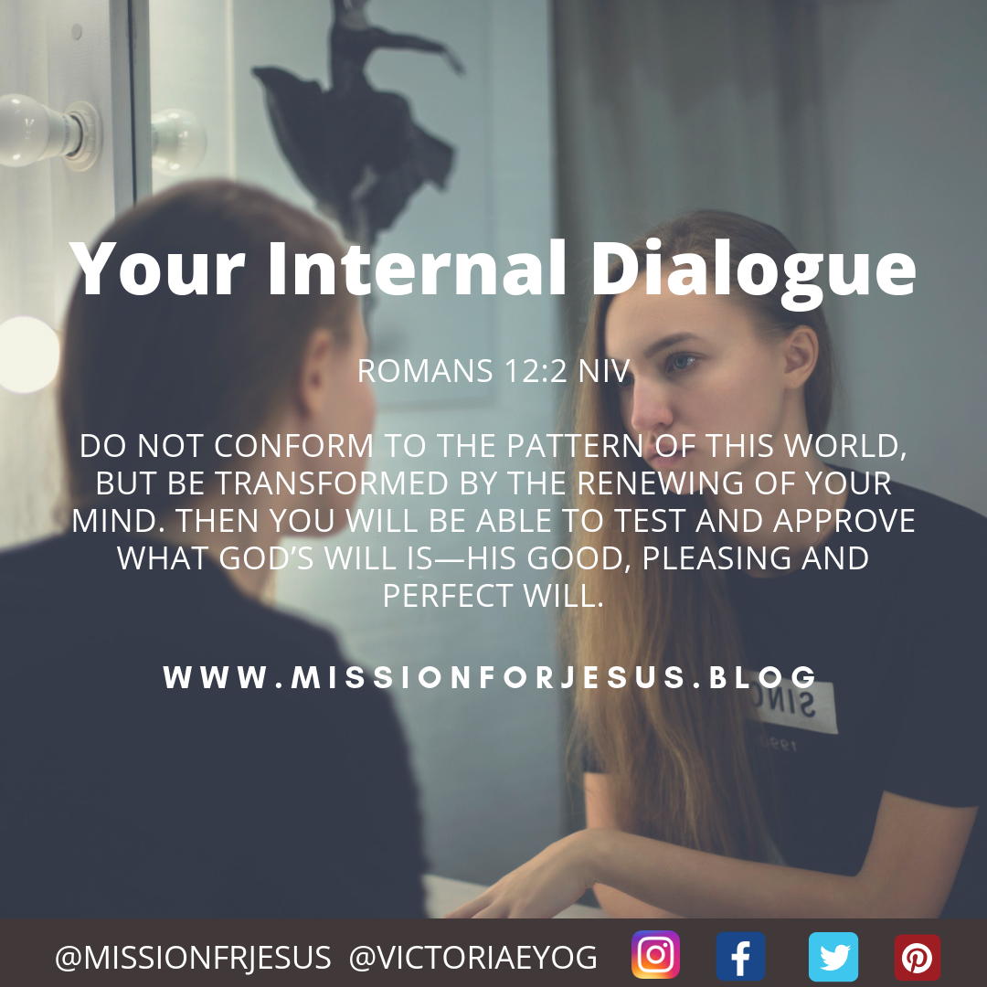 Your Internal Dialogue – Mission For Jesus